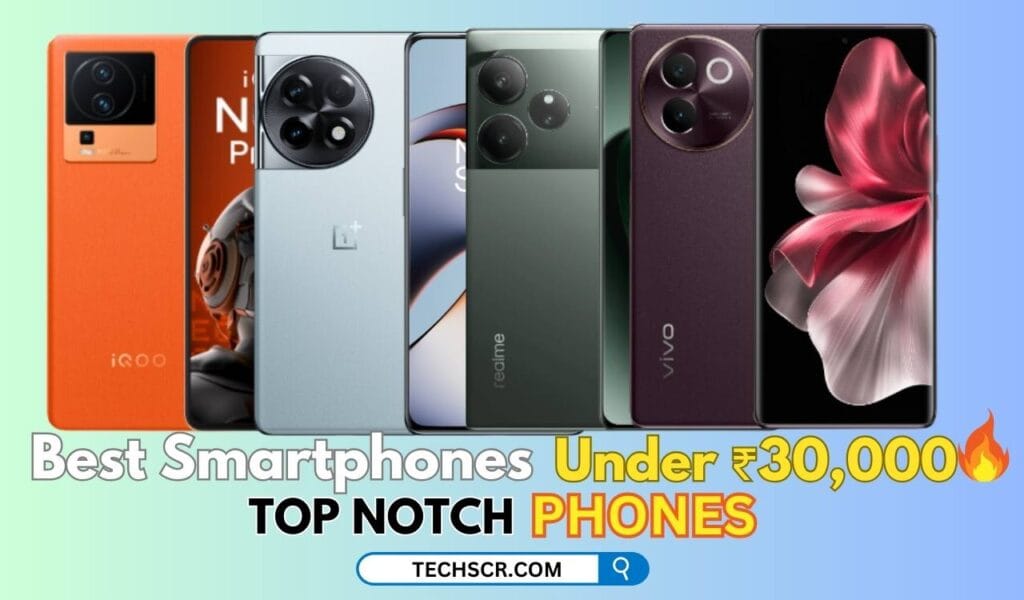 Best Smartphones Under 30000 Budget-(Minimum storage 256 GB) - Tech SCR